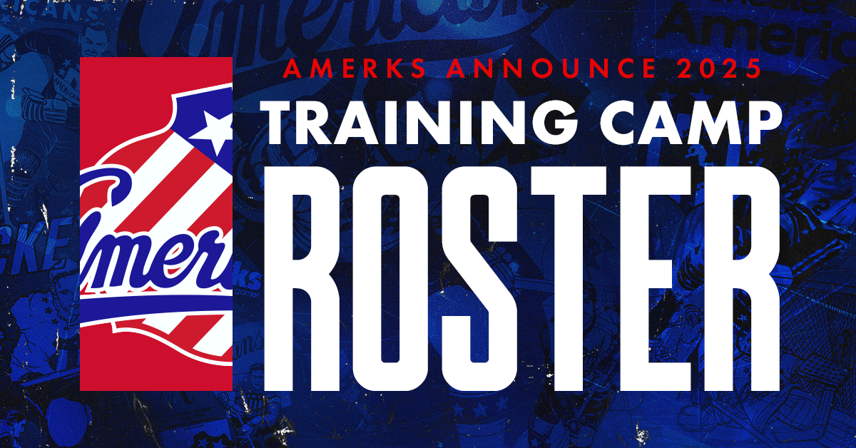 AMERKS ANNOUNCE 2025 TRAINING CAMP ROSTER | Rochester Americans